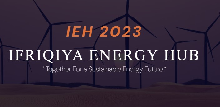 La Tunisie abritera la 1ère édition du « Ifriqiya Energy Hub